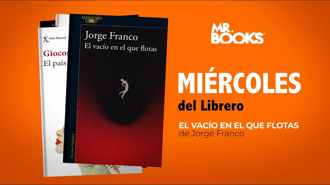 Miércoles del librero 137: El vacío en el que flotas - YouTube