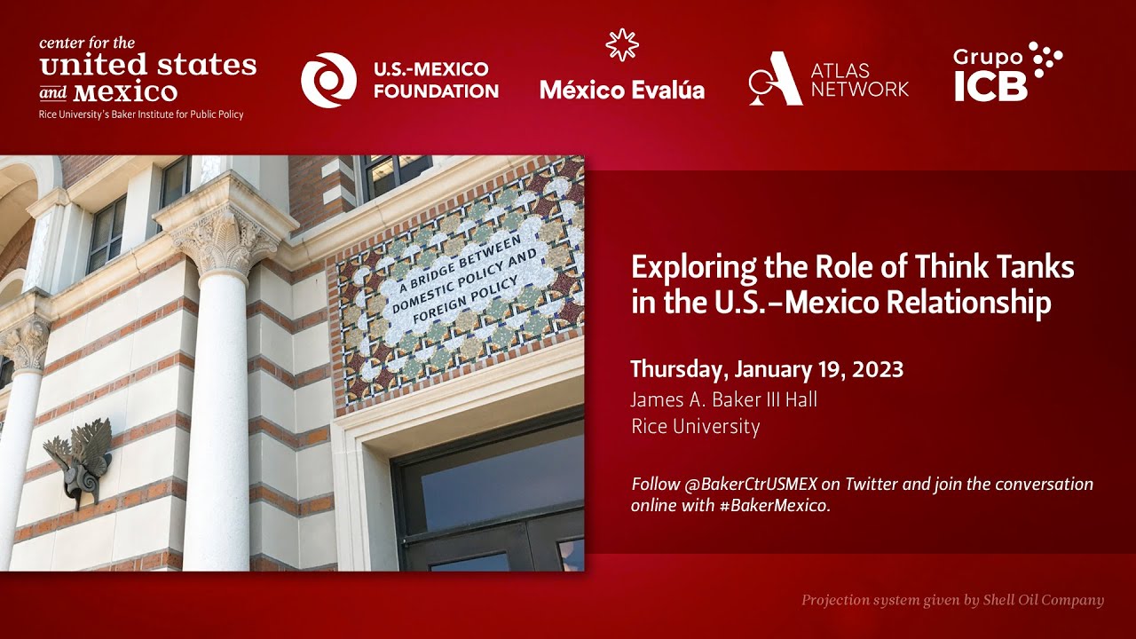 Exploring the Role of Think Tanks in the U.S.-Mexico Relationship - YouTube