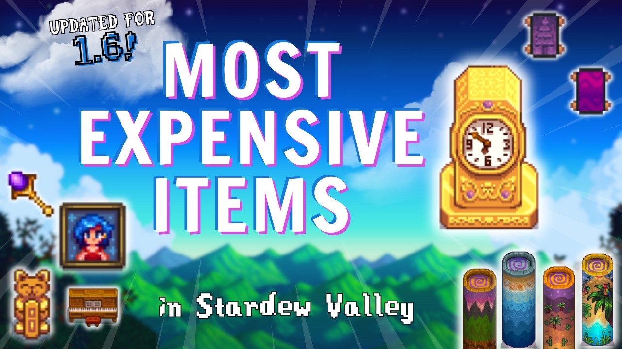The 17 Most Expensive Items in Stardew Valley - Updated for 1.6 - YouTube