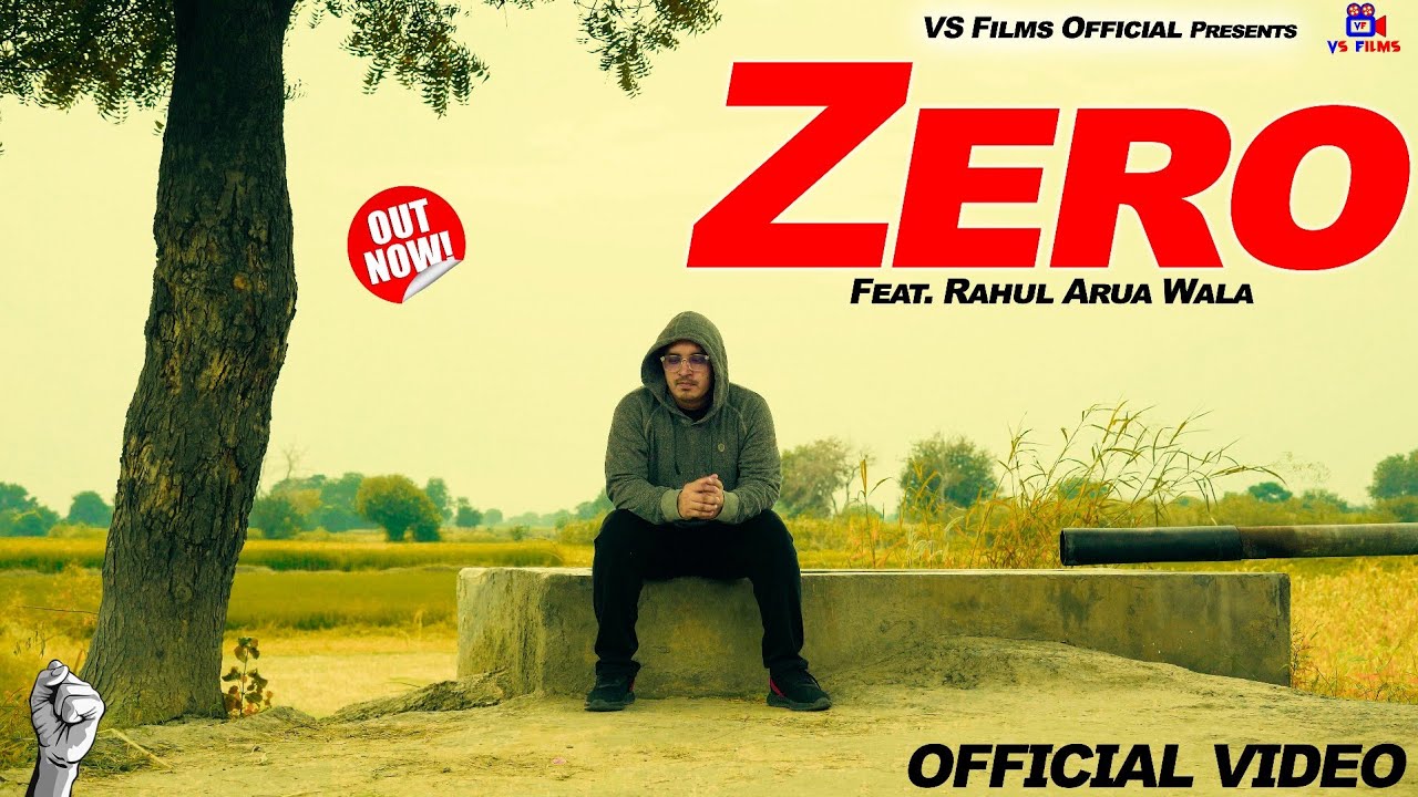 ZERO | A Rap Song by RahulAruawala | Vinod Sahupura | Zero Rap Song ...