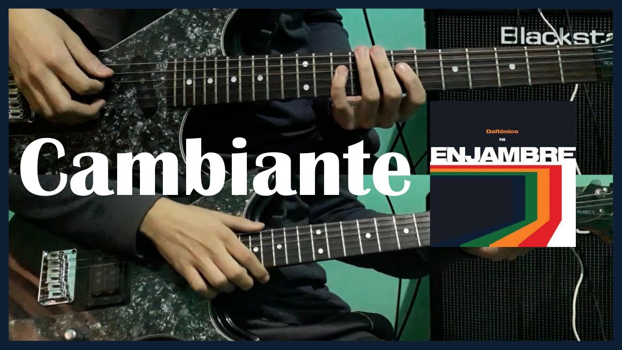 Cambiante - Enjambre (Guitar Cover) [ #175 ] - YouTube