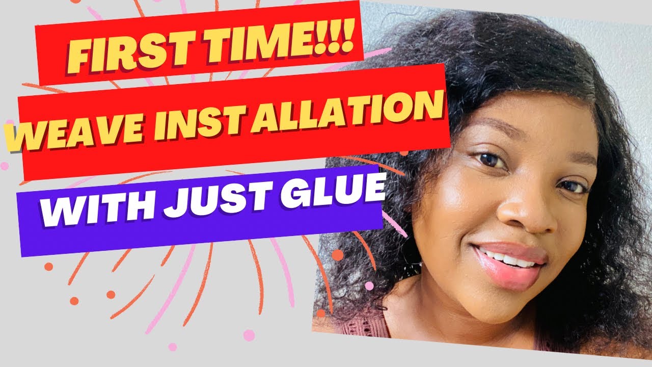 WEAVE INSTALLATION (FIRST ATTEMPT)—With just glue!! - YouTube