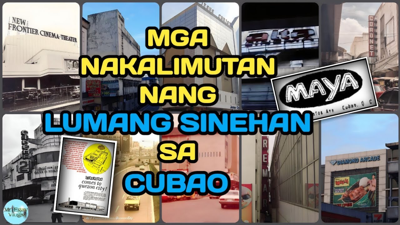 Part 3: Marami Rin Mga Lumang Sinehan Sa Cubao Pero Karamihan Ay Wala ...