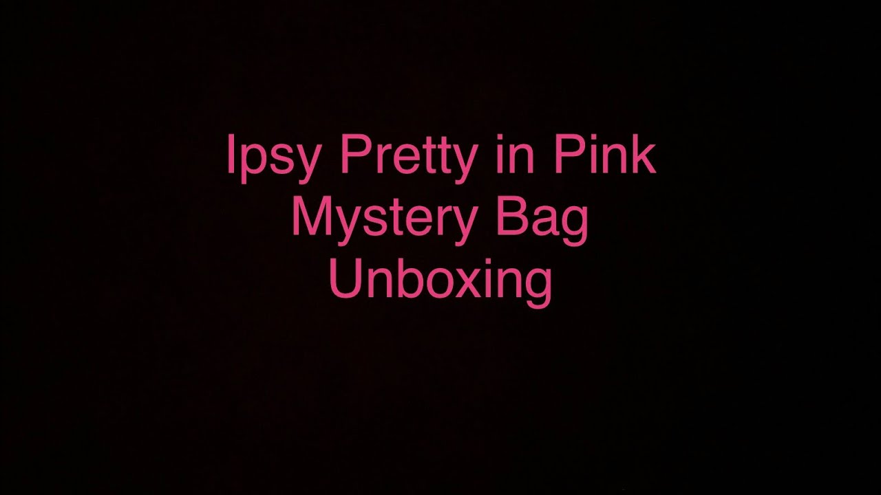 Ipsy Pretty in Pink Mystery Bag - YouTube
