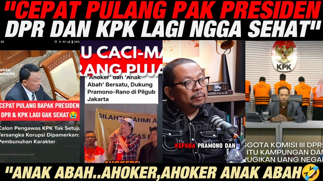 "CEPAT PULANG PAK PRESIDEN,DPR DAN KPK LAGI NGGA SEHAT" SERU RAKYAT ...
