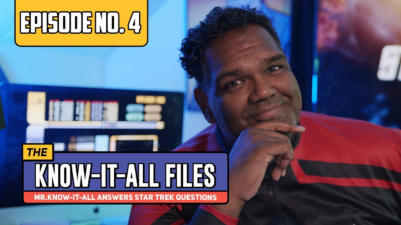 The Know-It-All Files Episode #4 - Mr. Know-It-All Answers Star Trek ...