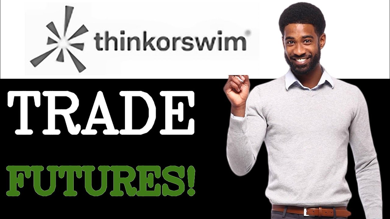 Thinkorswim How To Trade Futures (2025) - YouTube