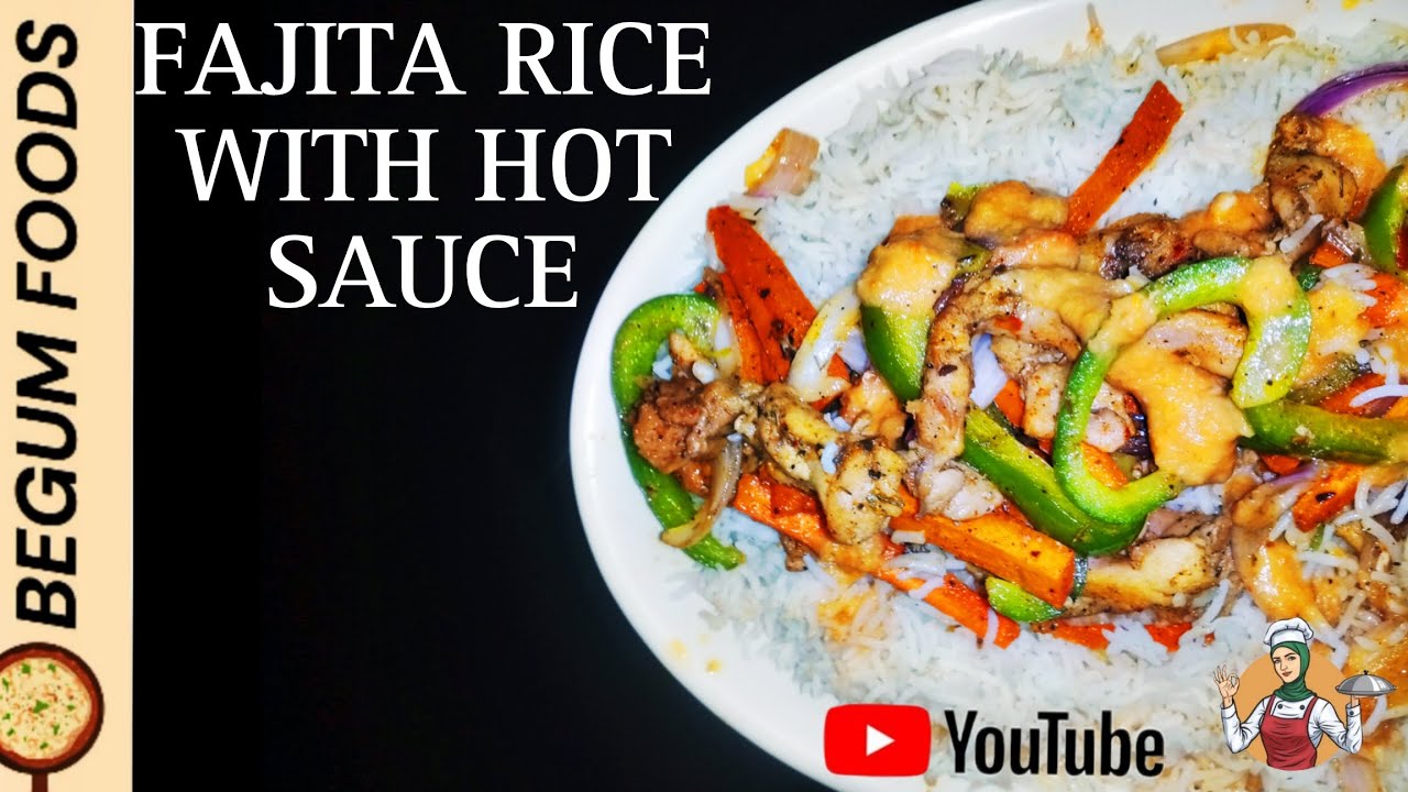 CHICKEN FAJITA RICE WITH HOT SAUCE at home by Begum Foods|Japanese dish ...