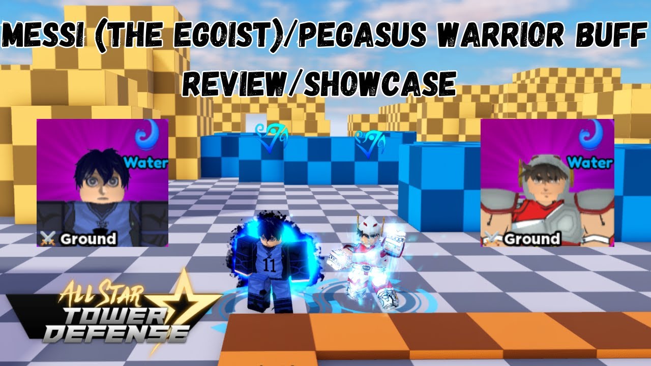 Messi (The Egoist)/Pegasus Warrior BUFF REVIEW/SHOWCASE (All Star Tower ...