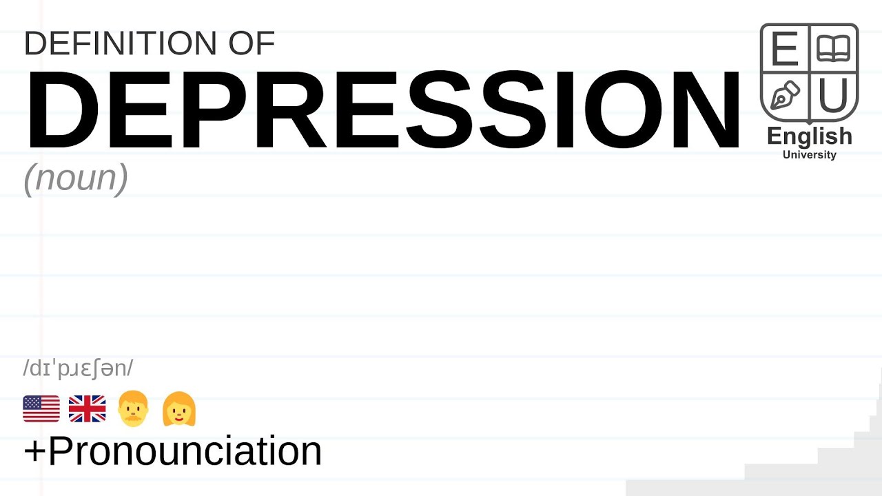 DEPRESSION meaning, definition & pronunciation | What is DEPRESSION ...