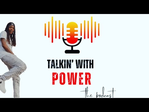 Talkin’ With Power Episode 3 Sagging Pants/Respecting Black Owned Businesses/Code Switching