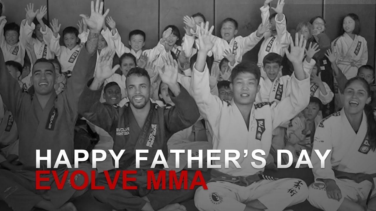 Evolve MMA | Happy Father’s Day - YouTube
