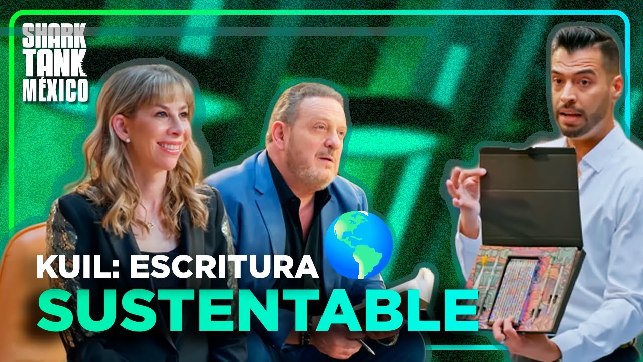 Kuil para un impacto sustentable 🌎 | Temporada 8 | Shark Tank México ...