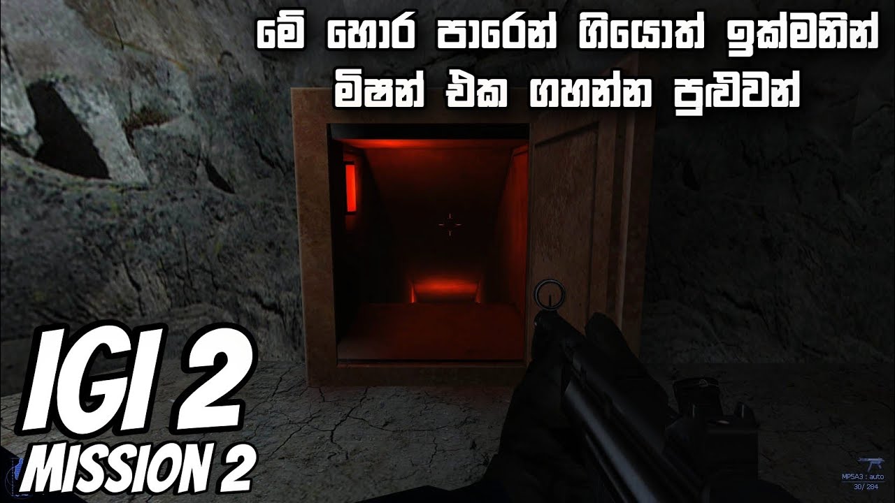 IGI 2 Mission 2 Deep in the Mines gameplay in Sinhala - YouTube