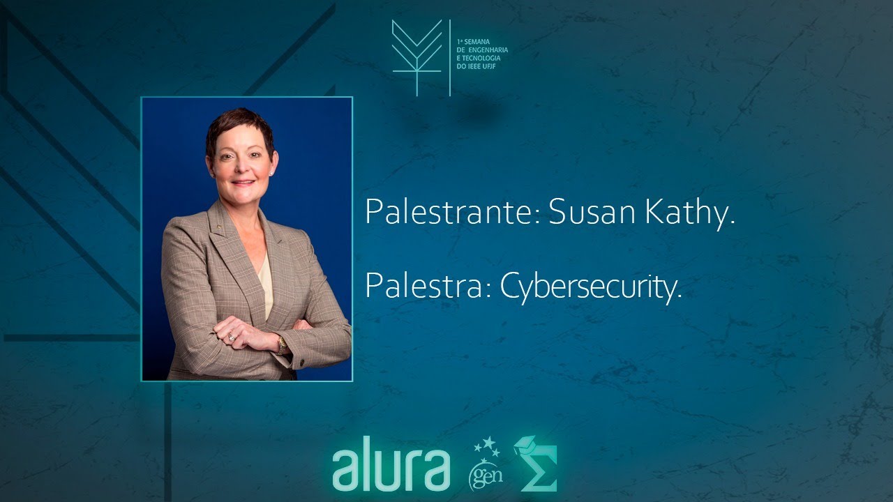 Cybersecurity | Susan Kathy Land | 1º SET-IEEE UFJF - YouTube