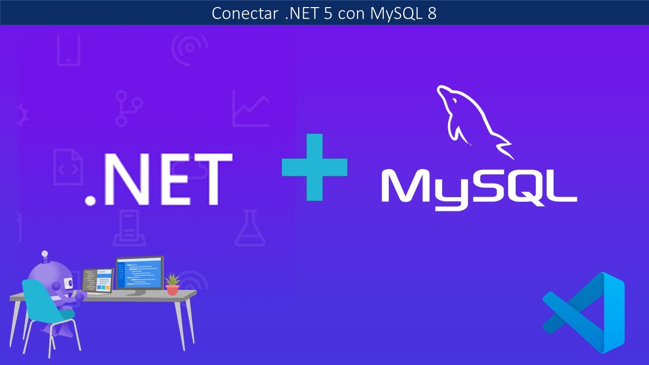 Conectar .NET 5 con MySQL - YouTube