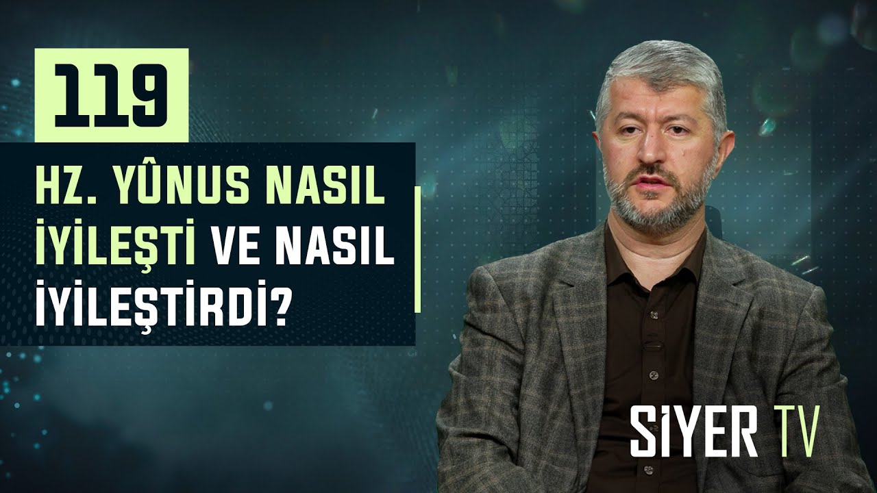 Hz. Yunus Nasıl İyileşti ve Nasıl İyileştirdi? | Muhammed Emin Yıldırım ...