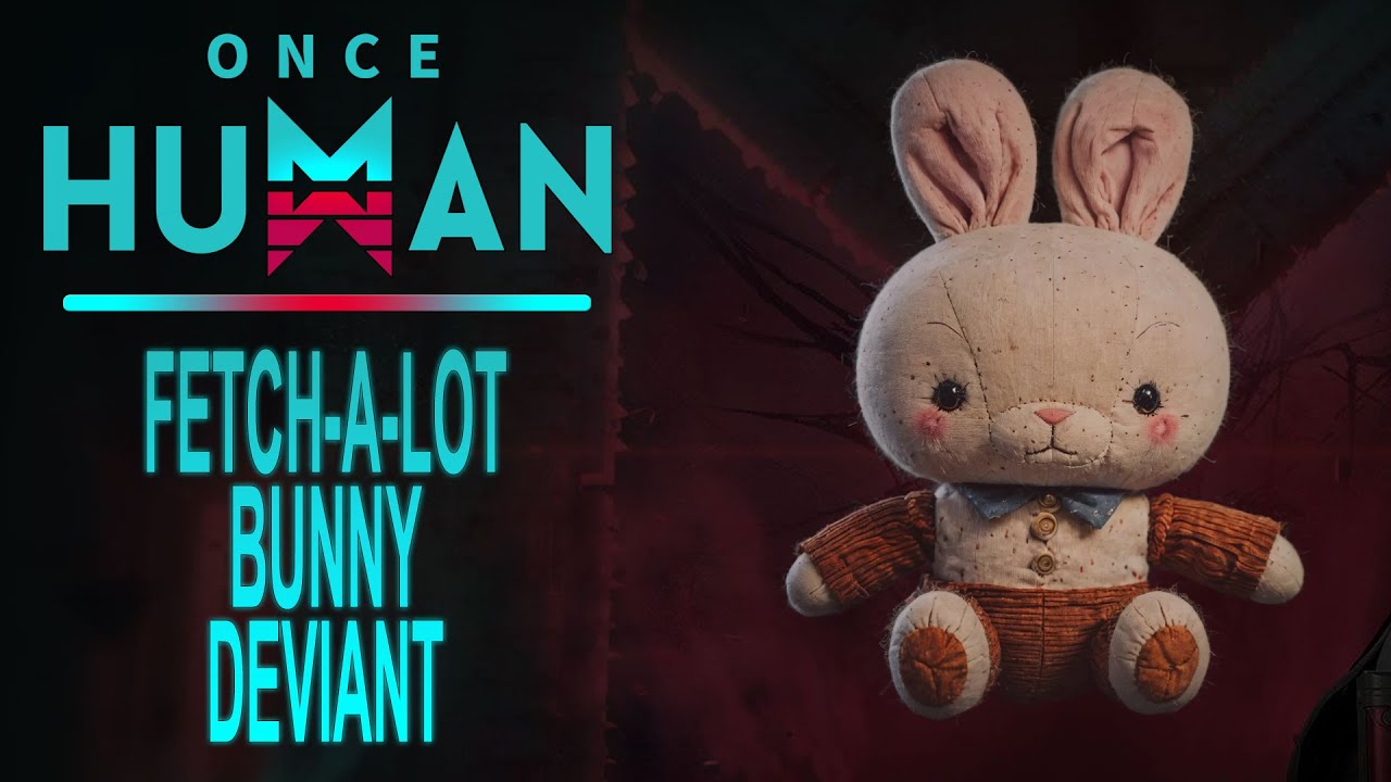 Once Human: Fetch-A-Lot Bunny Deviant - YouTube