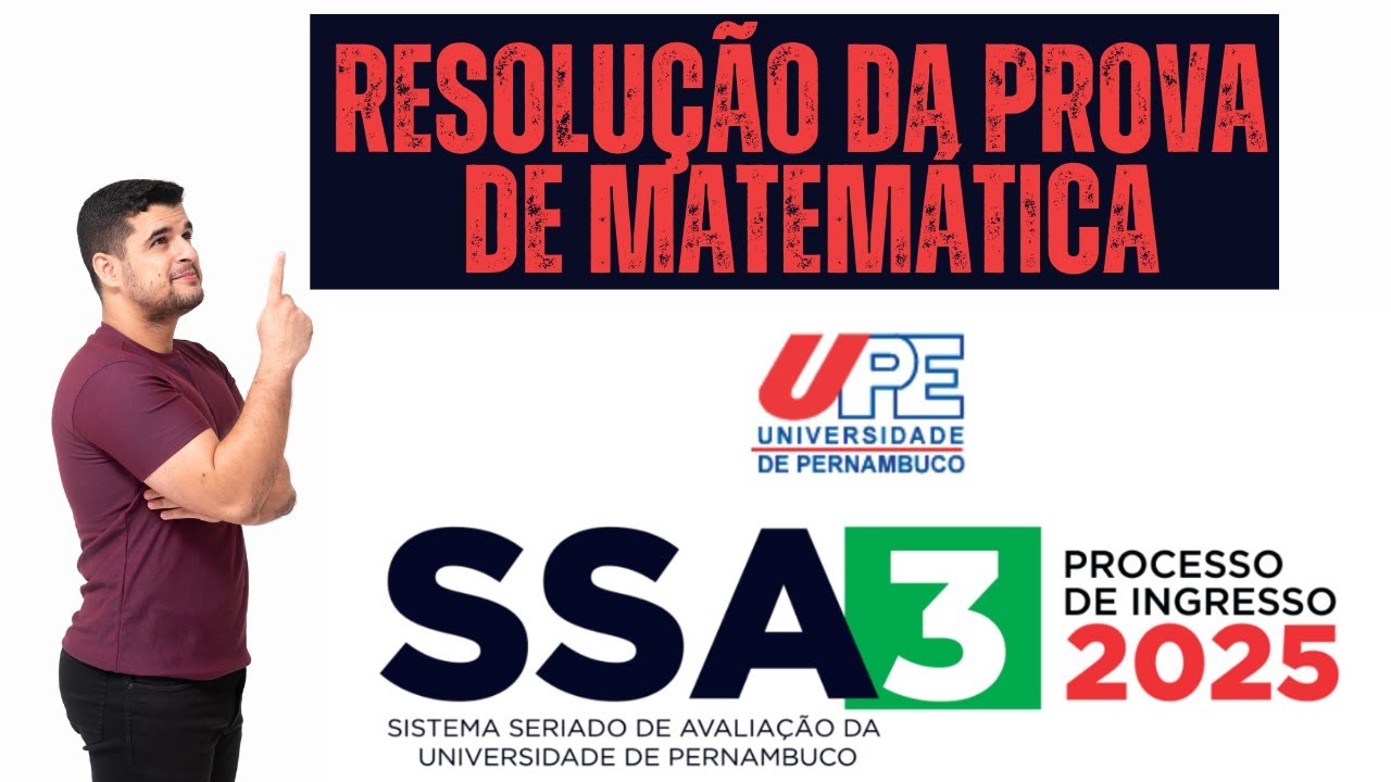 Resolução da Prova do SSA 03 UPE 2025 | Matemática - YouTube