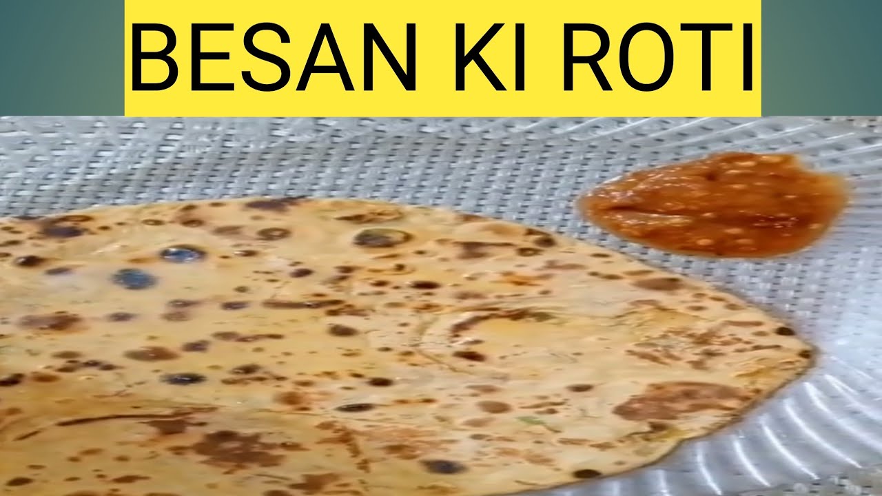 Besan ki roti recipe by Asma Cooking|besan ki roti banane ka tarika ...