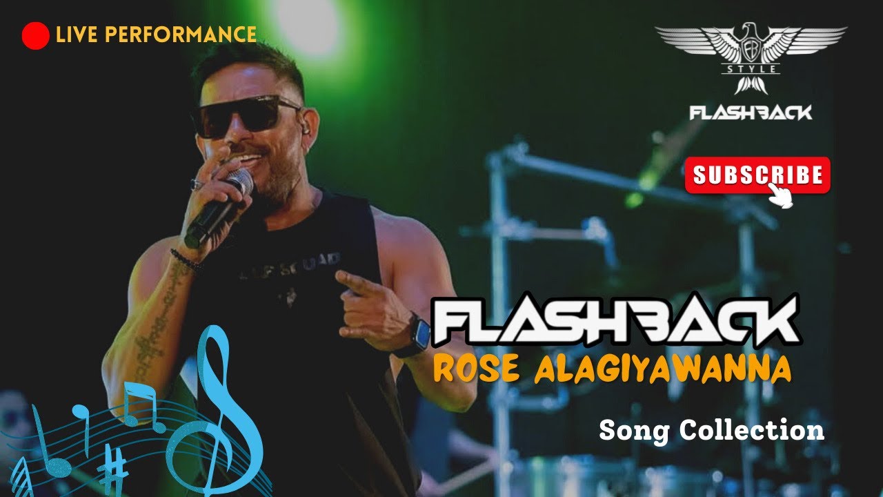 FlashBack | Rose Alagiyawanna Song Collection | live Performance with ...