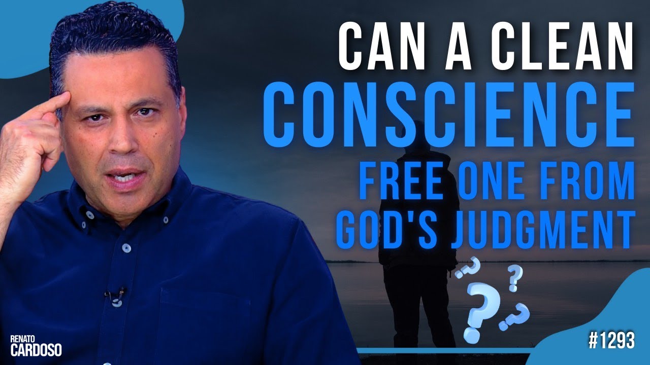 CAN A CLEAN CONSCIENCE FREE ONE FROM GOD'S JUDGMENT? | #1293 - YouTube