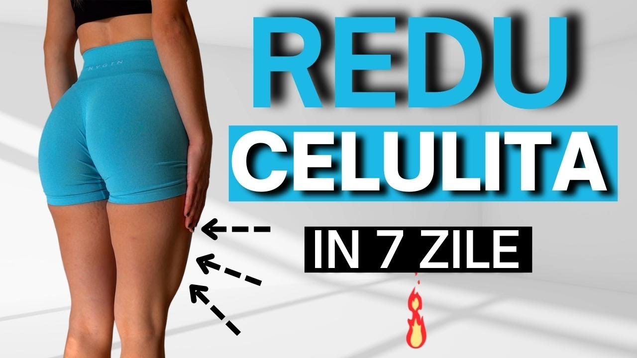 REDU DIN CELULITA IN 7 ZILE | Exercitii Eficiente Pentru Celulita De Pe ...