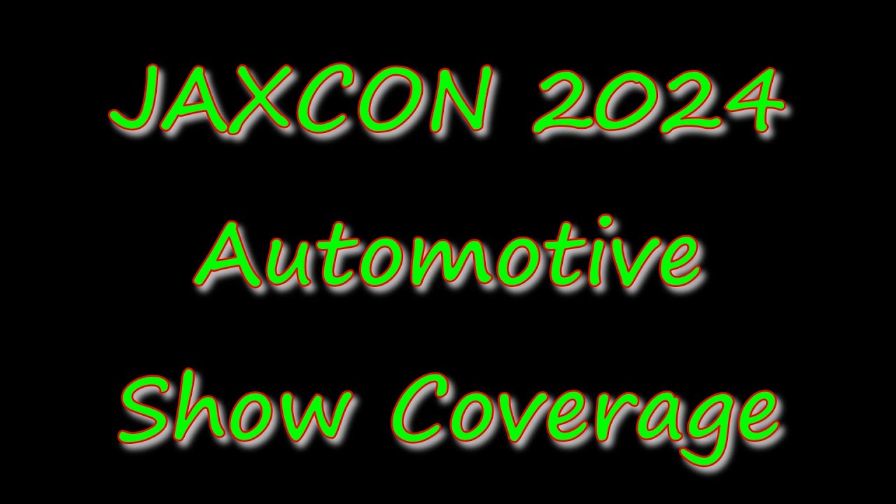 Jaxcon 2024 Automotive Coverage - YouTube