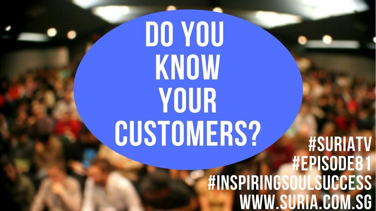 Do You Know Your Customers? | Inspiring Soul Success TV #81 - YouTube