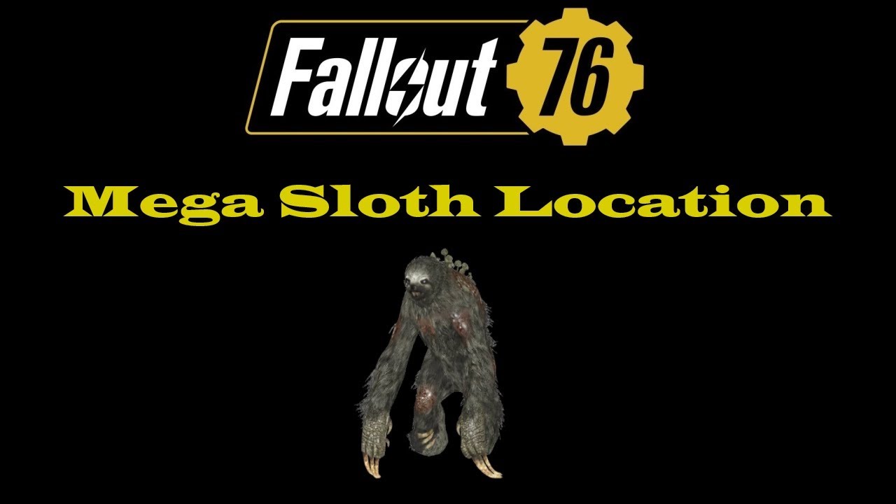 Fallout 76 Guaranteed Mega Sloth Location - Take A Camera Picture Of A ...