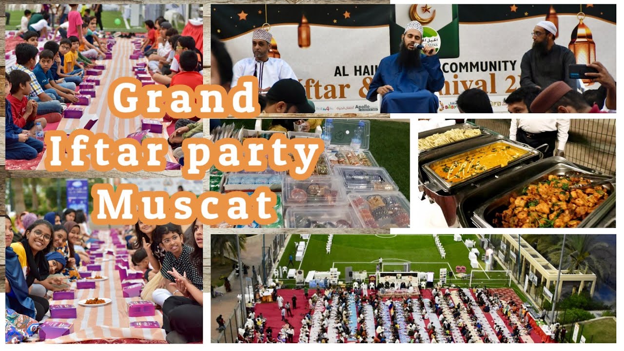 Grand iftar party in Muscat Ramadan 2023 vlog/Huge Iftar for Friends ...
