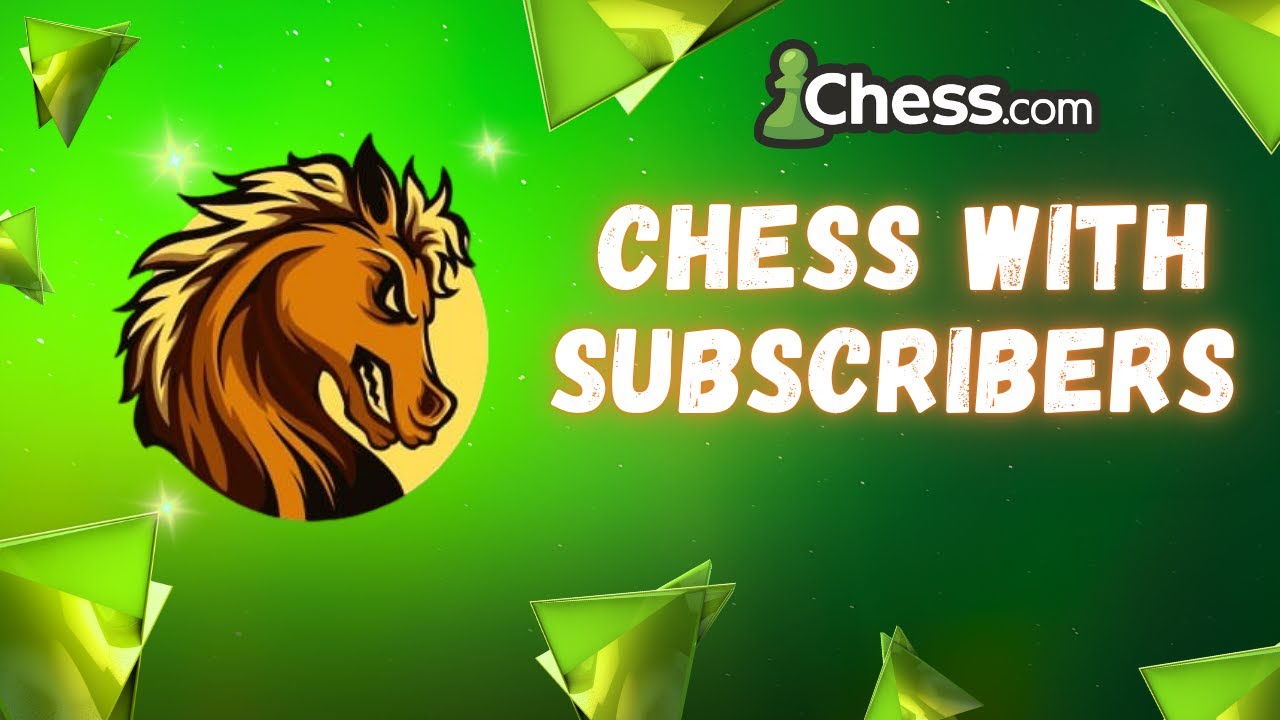 CHESS STREAM: Chess with Subscribers..........#chess - YouTube