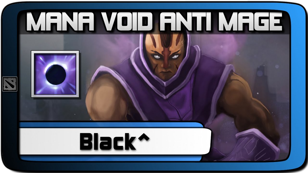 Black^ Anti Mage "Mana Void Ownage" Ranked Gameplay | Dota 2 - YouTube