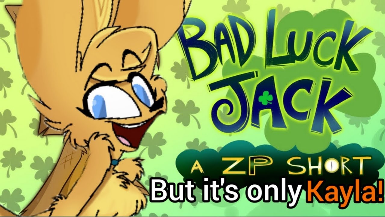 ZooPhobia! - "Bad Luck Jack" But its only Kayla - YouTube