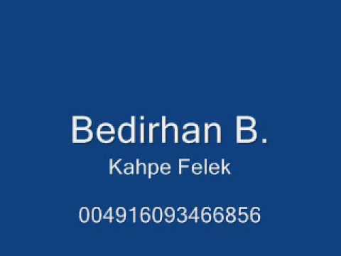 Bedirhan B. - Kahpe Felek