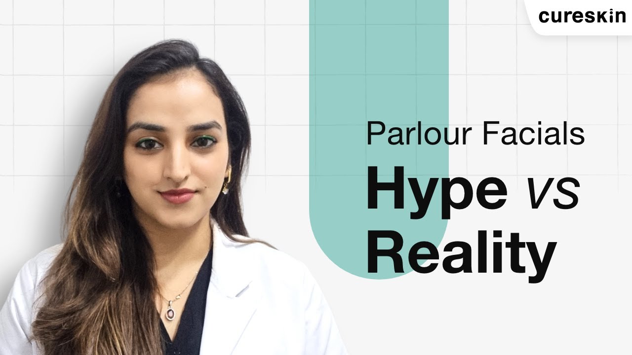 Are parlour facials good or bad? Cureskin dermatologist explains - YouTube