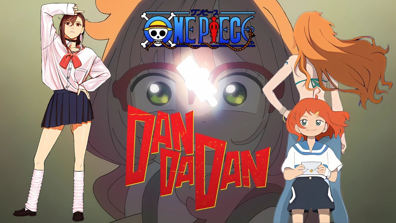 One Piece Fan Letter but it's DANDADAN Opening Song - YouTube