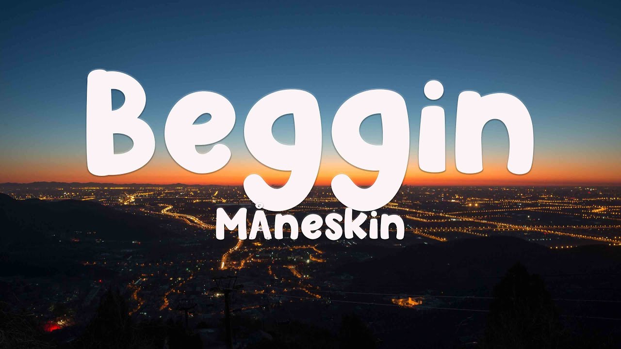 Beggin - Måneskin - [Lyrics Video]🦠 - YouTube