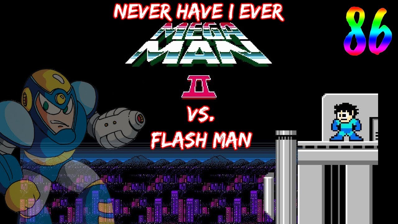 Never Have I Ever | Mega Man 2 | Flash Man - YouTube