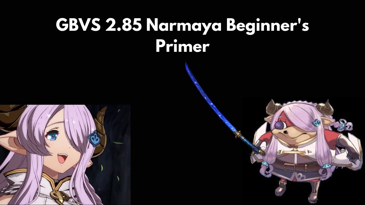 GBVS Rising is on the way! Here's a quick Narmaya guide. - YouTube