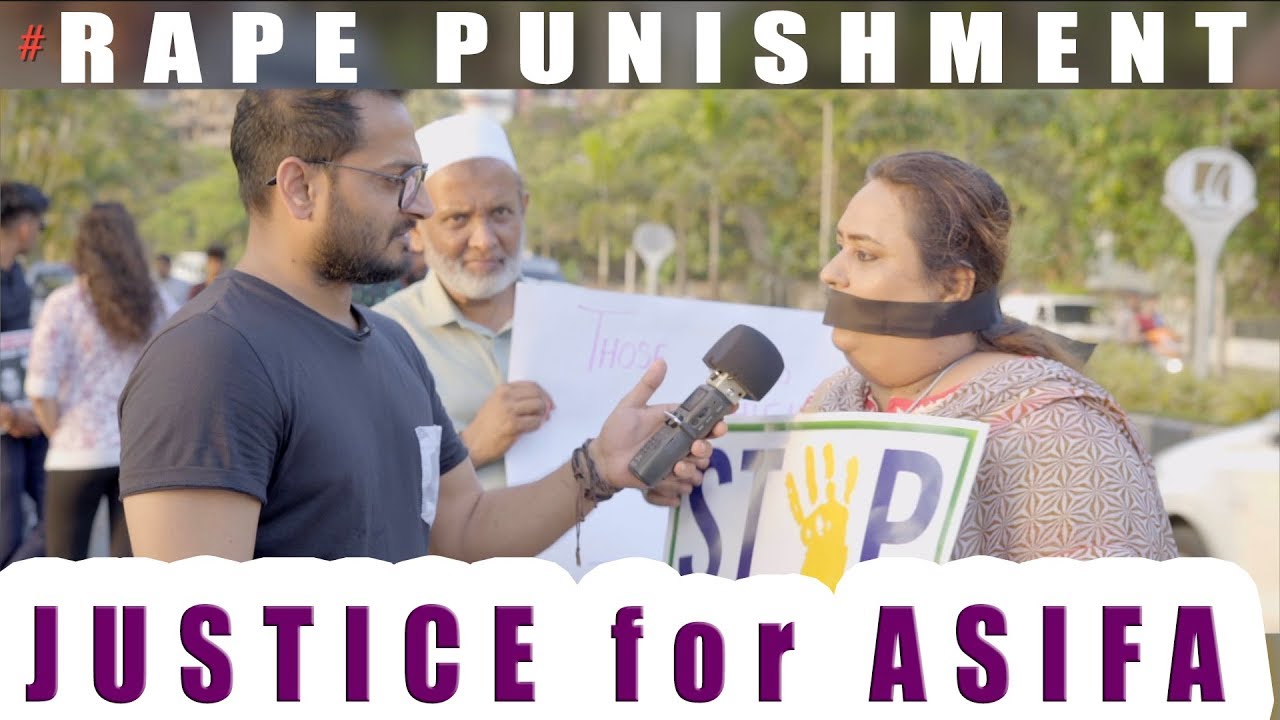 Mumbai's view on RAPE Punishment | 8 year old asifa case | JUSTICE for ...