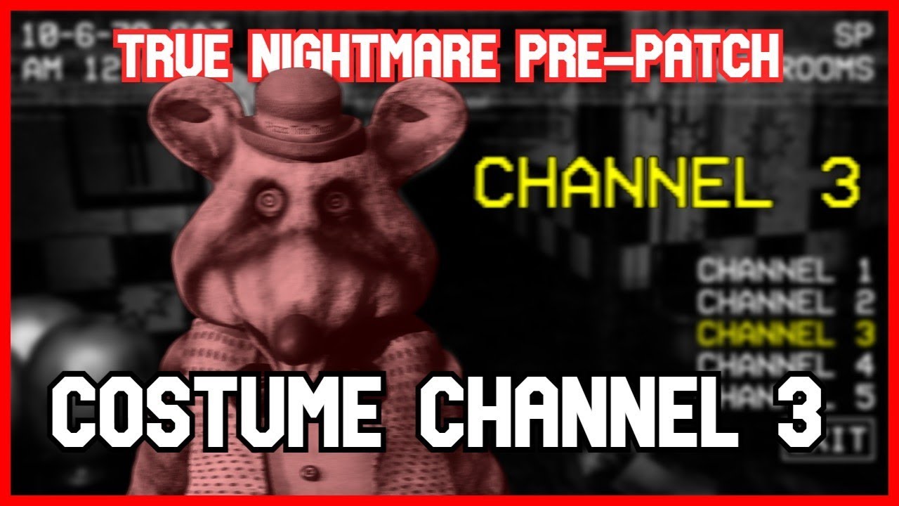 FNACEC:R - True Nightmare Pre-Patch with Costume in Channel 3 - YouTube