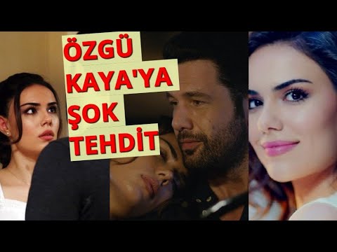 Özgü Kaya'ya “Şok Tehdit\