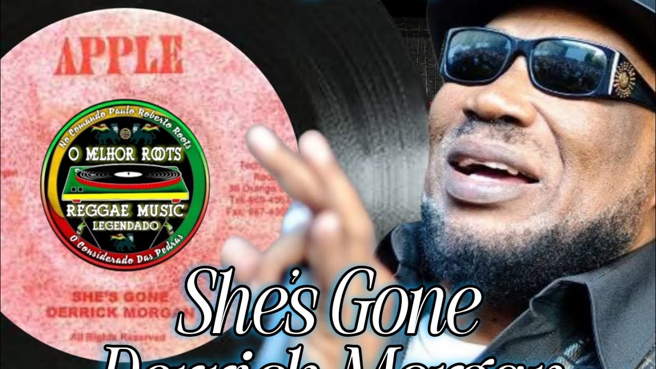 Derrick Morgan - She's Gone ( Reggae Legendado) Lyric - YouTube