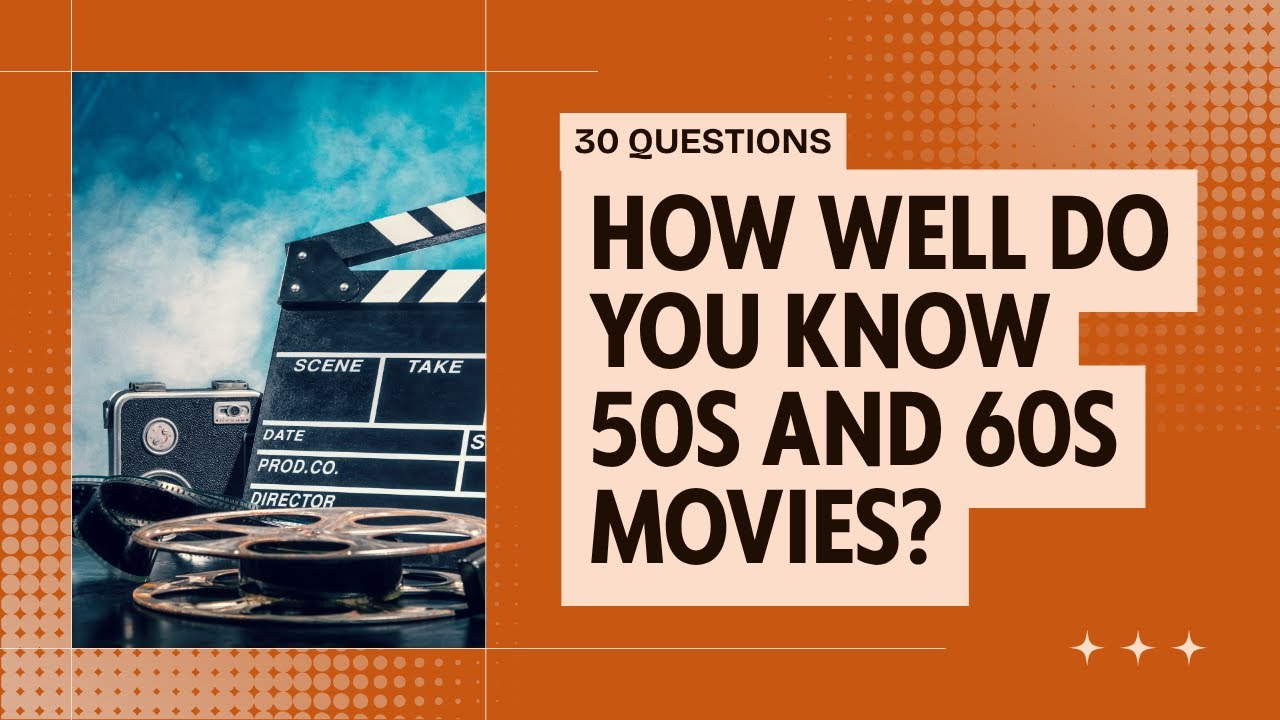 "Classic Movie Quiz: Test Your Knowledge of 1950s & 1960s Film Legends ...