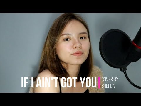 If I Ain't Got You - Alicia Keys (Cover by Sherla)