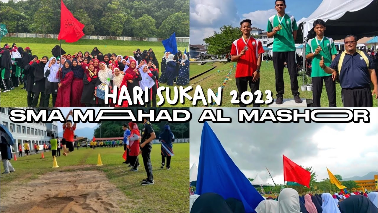 HARI SUKAN SMA MAAHAD AL MASHOOR 2023 🏅 - YouTube