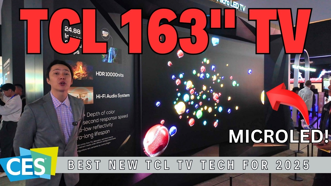 2025 TCL MicroLED and MiniLED TVs - and NEW Display Tech! 163" Microled & 98" X11k - YouTube