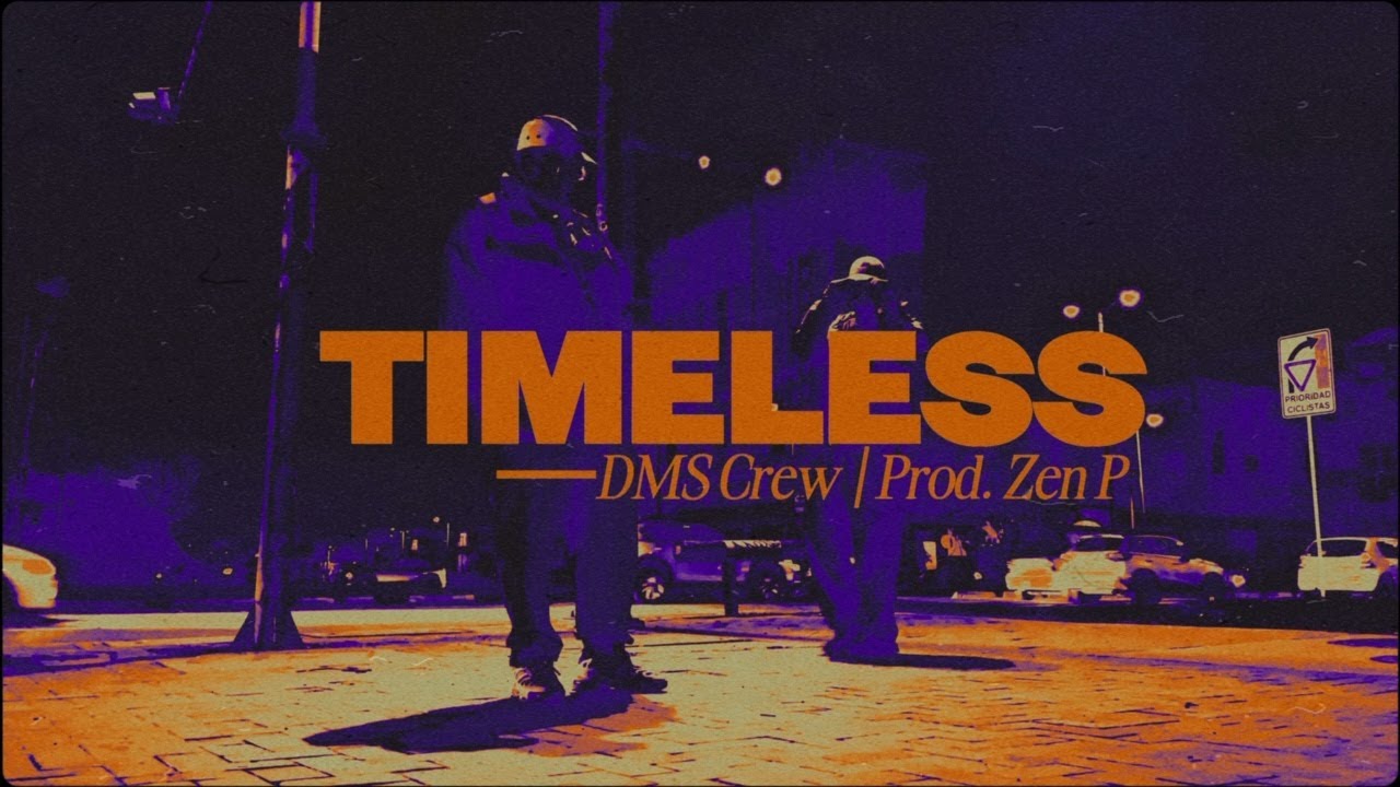 DMS CREW - TIMELESS (PROD. ZEN P) - YouTube