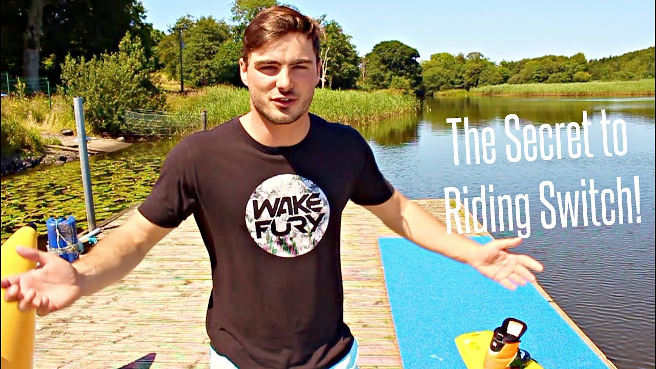 How To Improve Switch Riding - Wakeboarding - YouTube